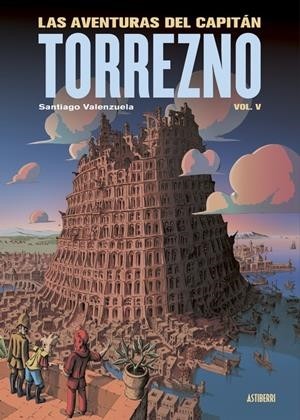 LAS AVENTURAS DEL CAPITÁN TORREZNO NUEVA EDICIÓN 05 BABEL - NOVELA ...